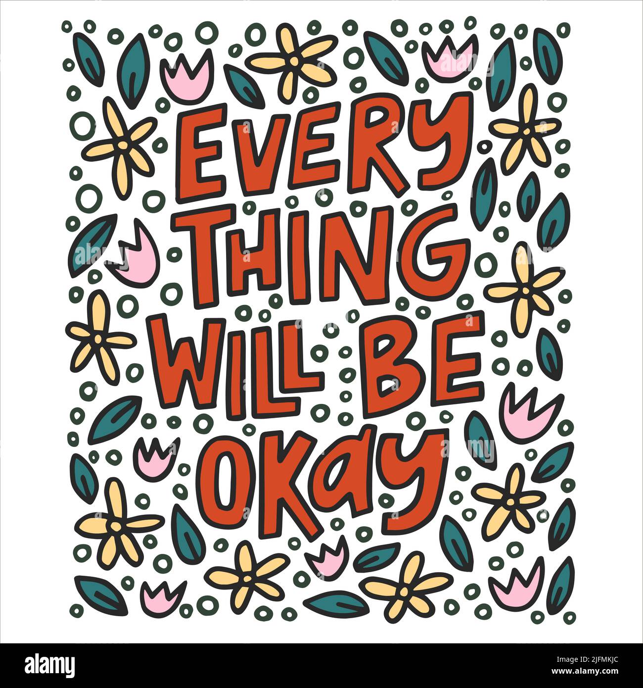 Everything will be okay - hand-drawn quote with a doodling. Creative lettering illustration for ...