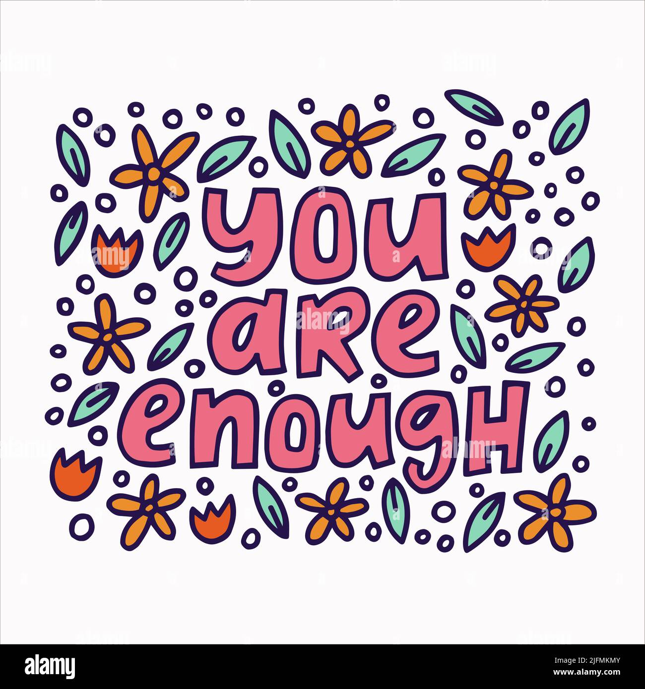 You are enough - hand-drawn quote with a doodling. Creative lettering ...