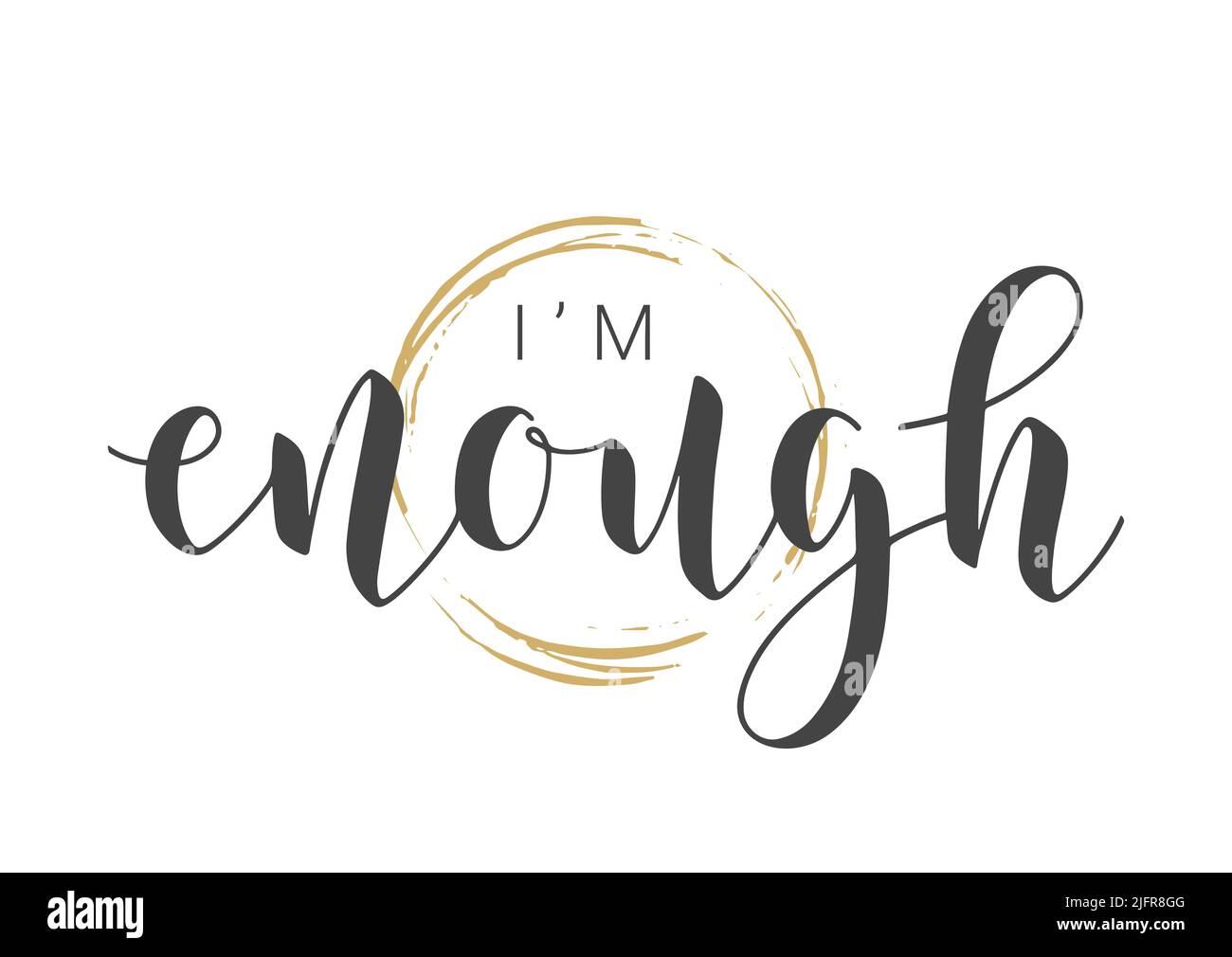 Vector Stock Illustration. Handwritten Lettering of I Am Enough ...
