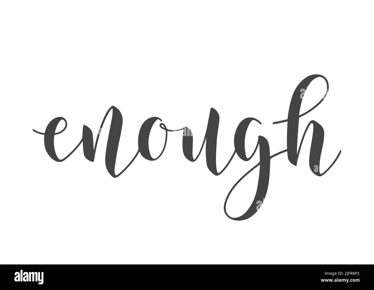 Vector Stock Illustration. Handwritten Lettering of Enough. Template ...