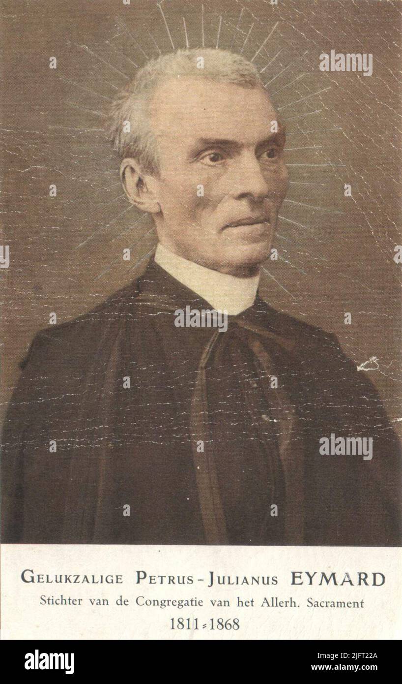 Blissful Petrus Julianus Eymard (4-2-1811-1-8-1868), the founder of the ...