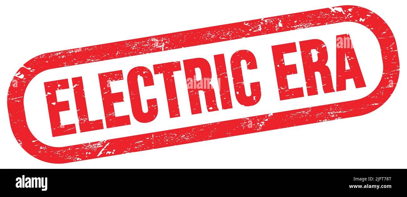 ELECTRIC ERA, text on red rectangle stamp sign Stock Photo - Alamy