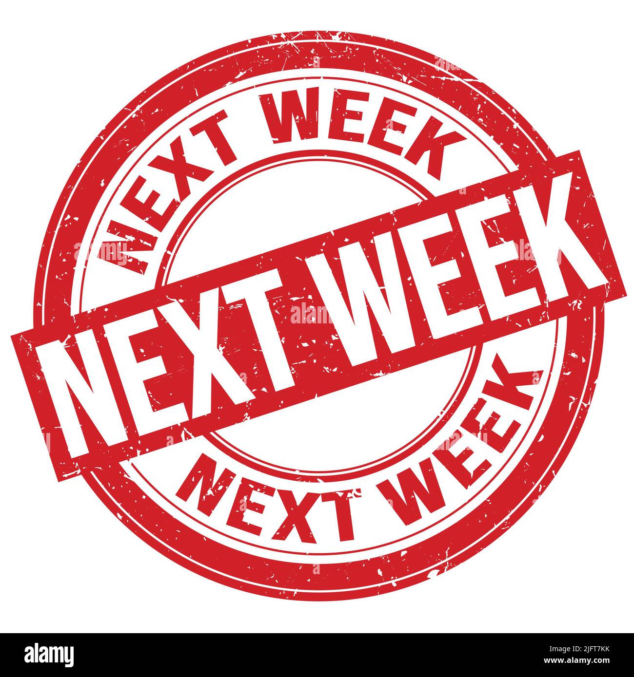 NEXT WEEK text written on red round grungy stamp sign Stock Photo - Alamy
