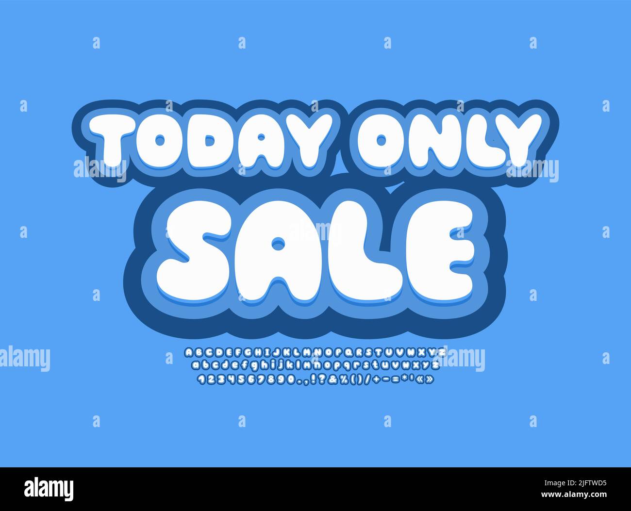 Banner Today Only Sale blue color. Bright modern font with letters ...