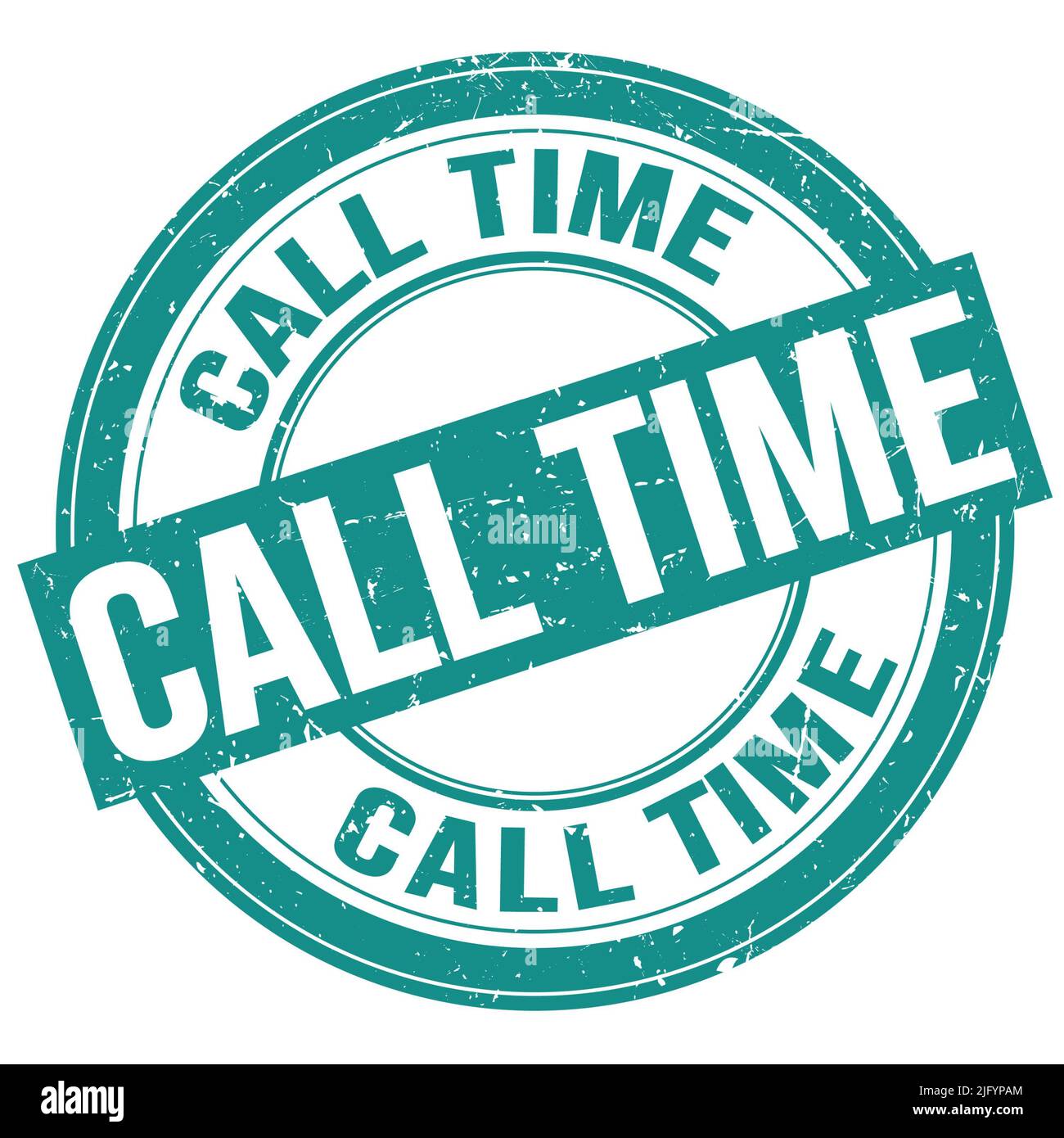 CALL TIME text written on blue round grungy stamp sign Stock Photo - Alamy