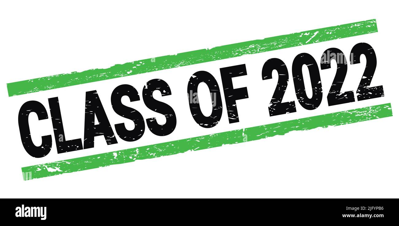 CLASS OF 2022 text written on black-green rectangle stamp sign Stock ...