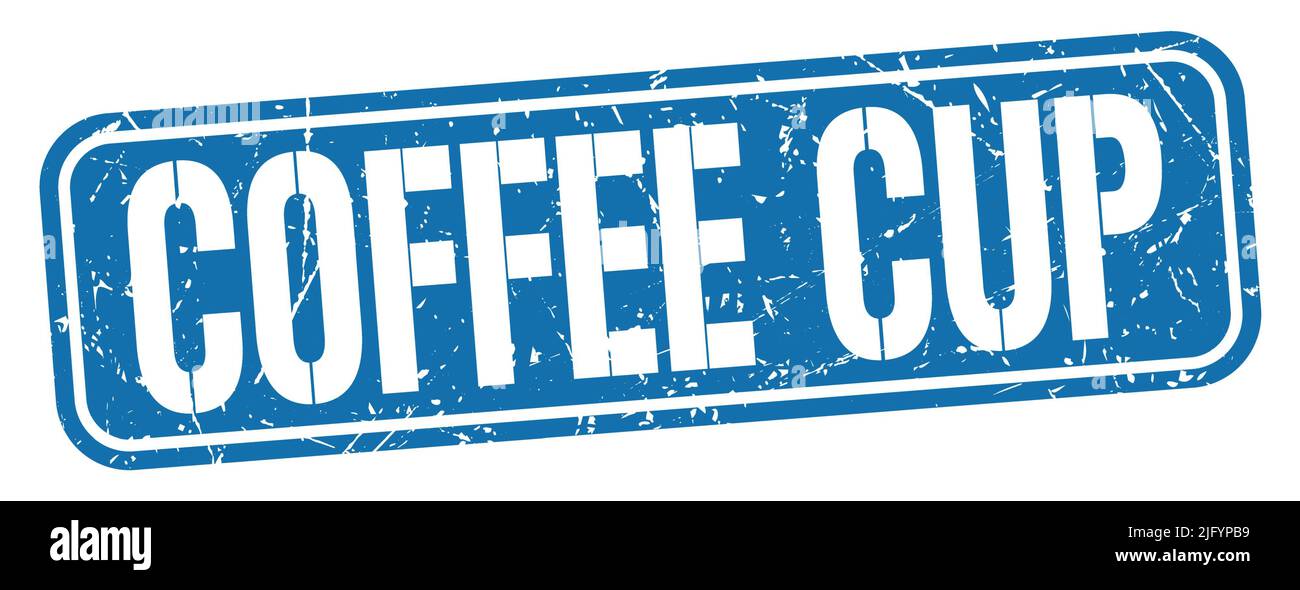 COFFEE CUP text written on blue grungy stamp sign Stock Photo - Alamy