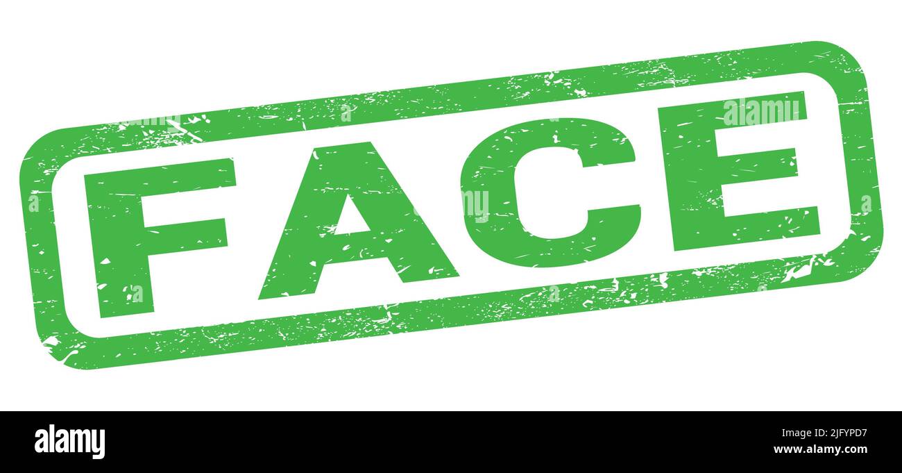 FACE text written on green rectangle stamp sign Stock Photo - Alamy