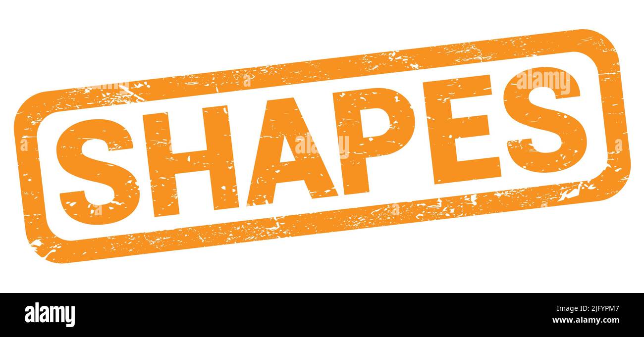 SHAPES text written on orange rectangle stamp sign Stock Photo - Alamy