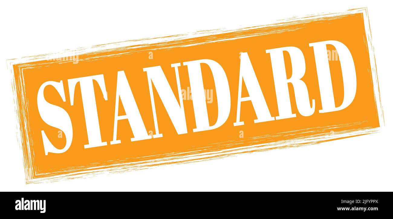 STANDARD text written on orange rectangle stamp sign Stock Photo - Alamy