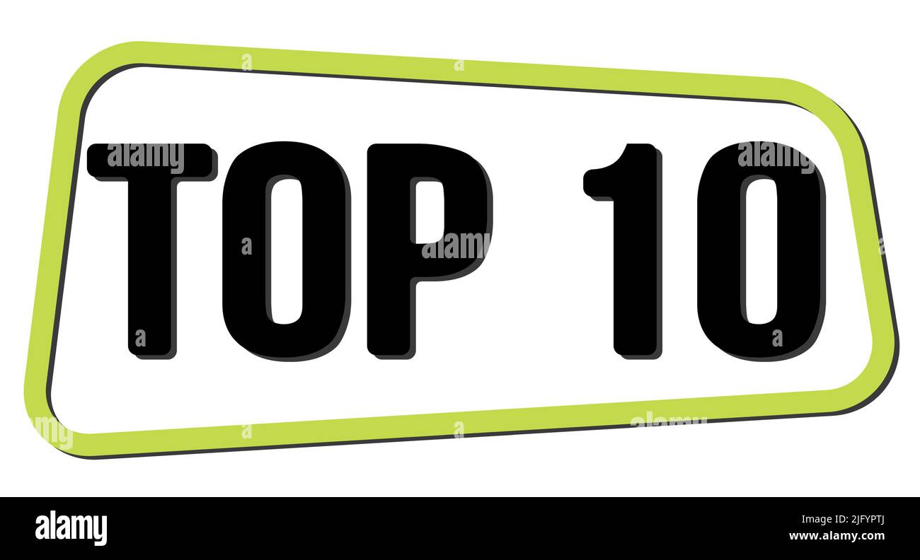 TOP 10 text written on green-black trapeze stamp sign Stock Photo - Alamy