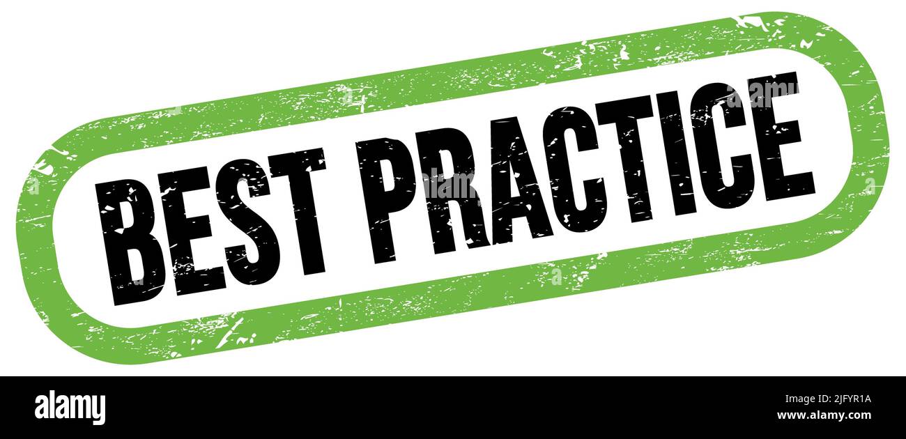 BEST PRACTICE, text on green-black rectangle stamp sign Stock Photo - Alamy