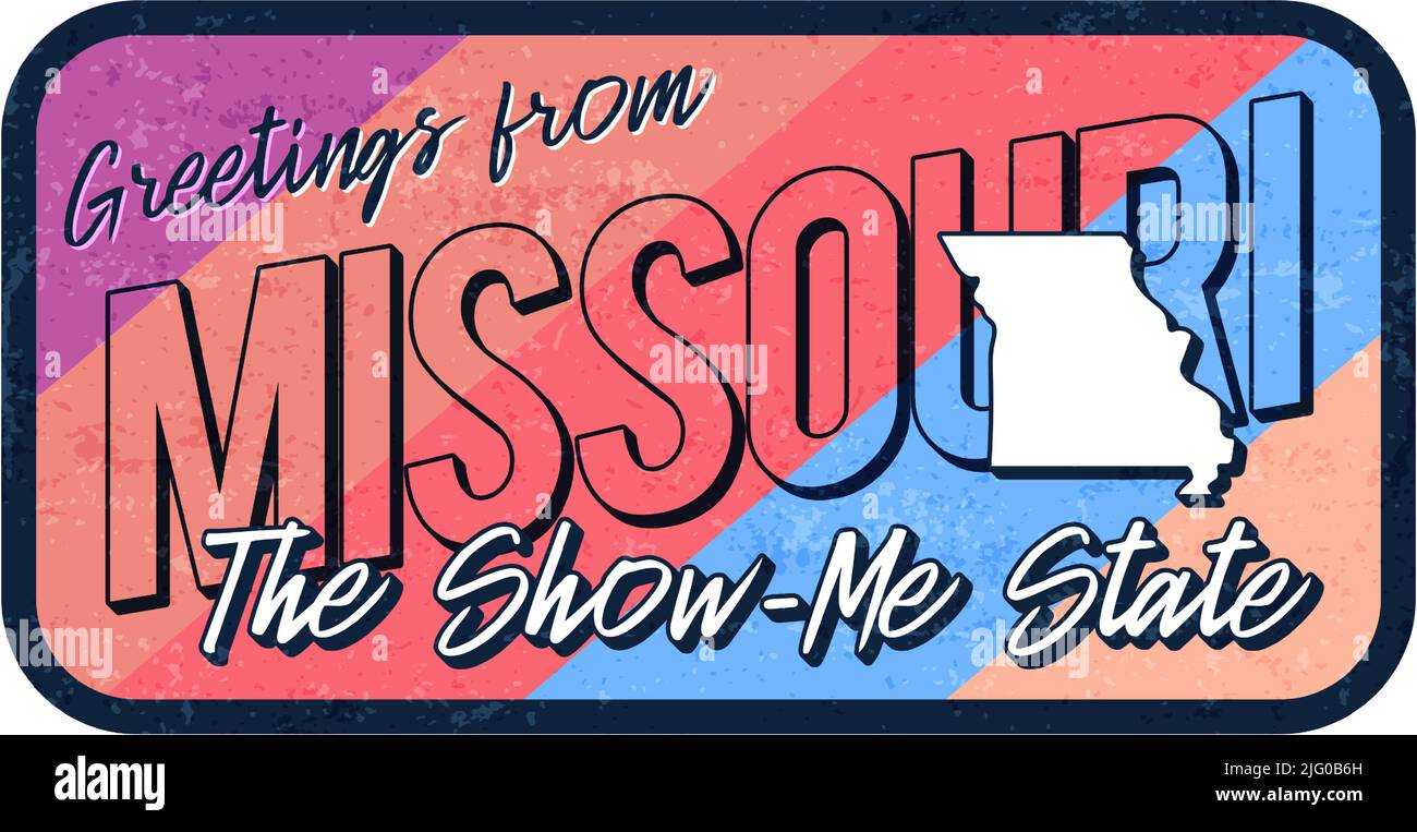 Greeting from Missouri vintage rusty metal sign vector illustration ...
