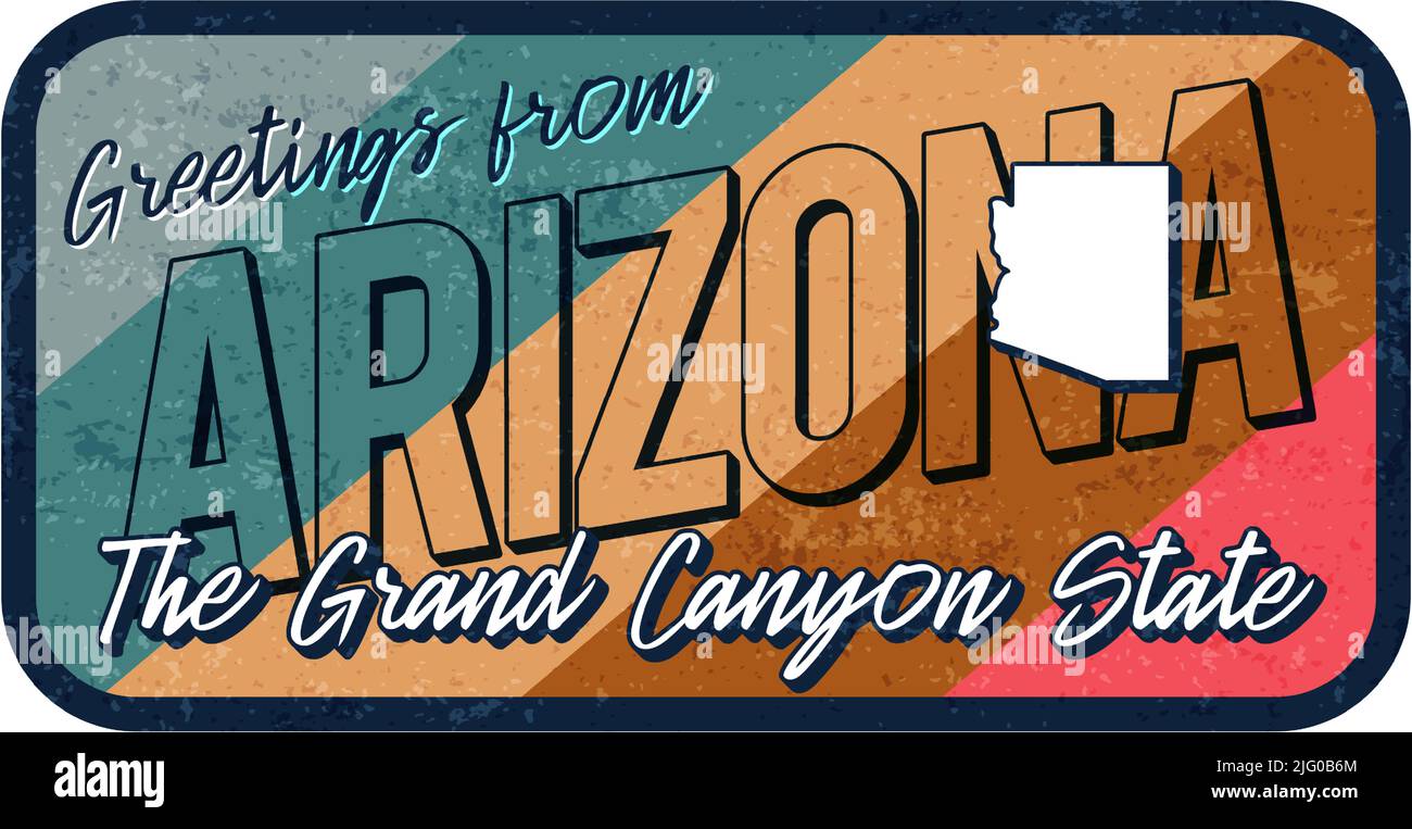 Greeting from Arizona vintage rusty metal sign vector illustration ...