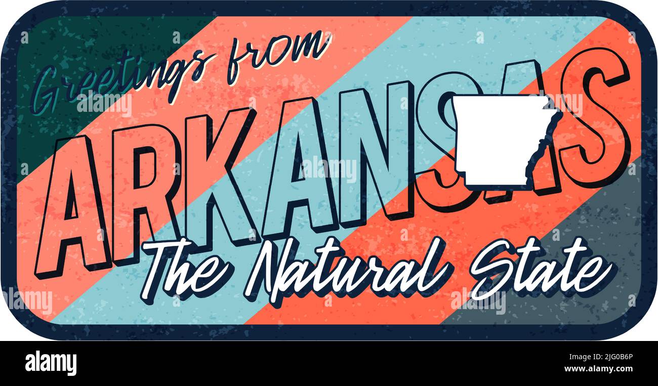 Greeting from Arkansas vintage rusty metal sign vector illustration ...