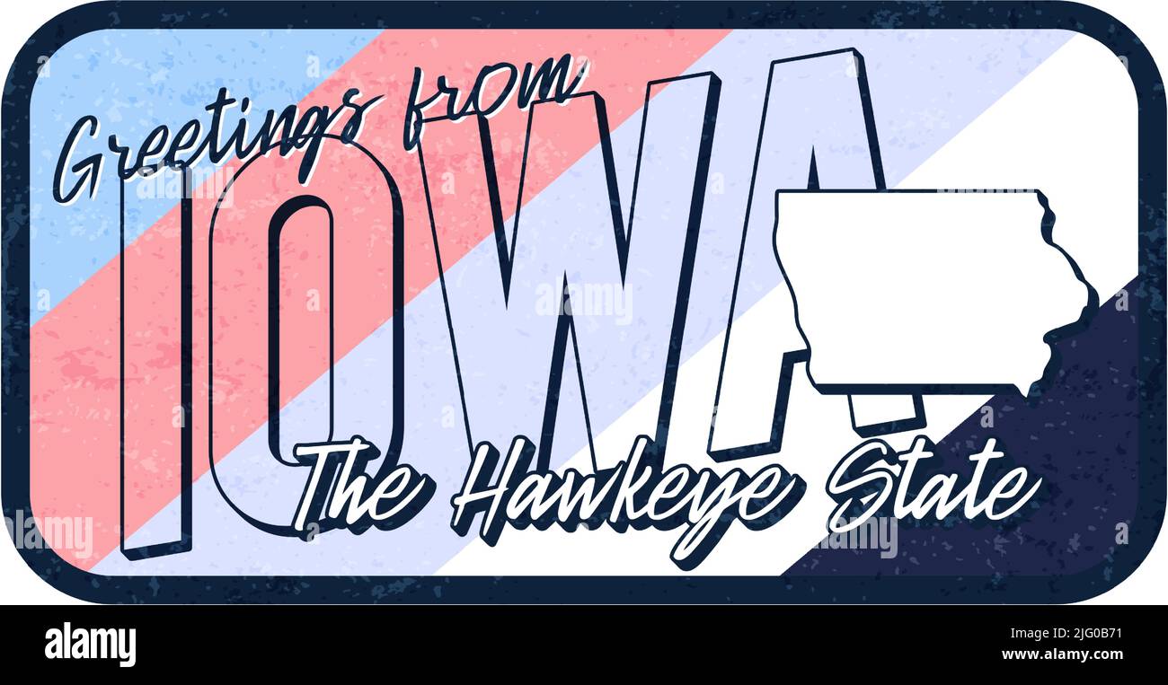 Greeting from Iowa vintage rusty metal sign vector illustration. Vector ...