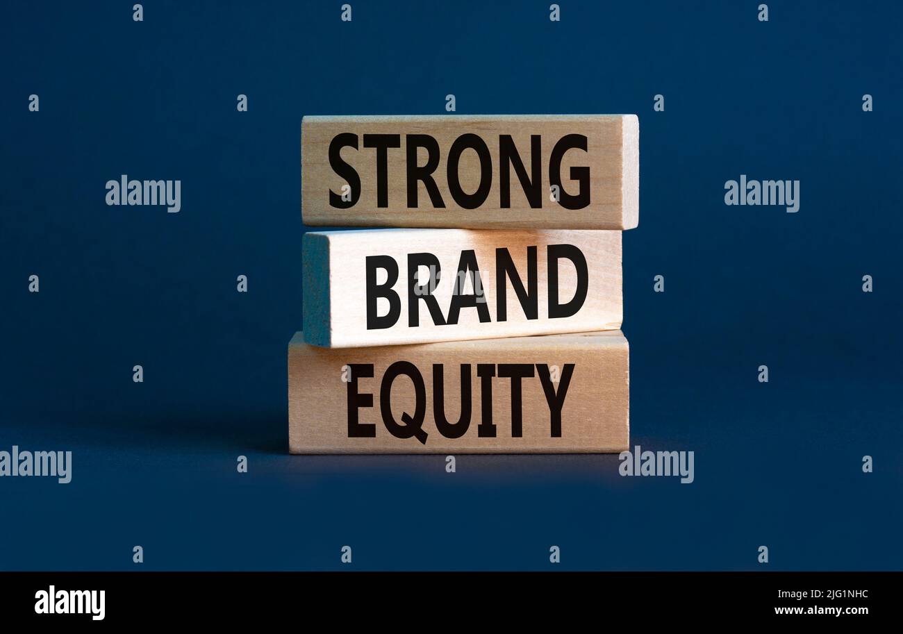 Strong brand equity symbol. Concept words Strong brand equity on wooden ...