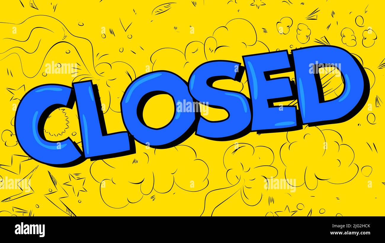 Closed. Word written with Children's font in cartoon style Stock Vector ...