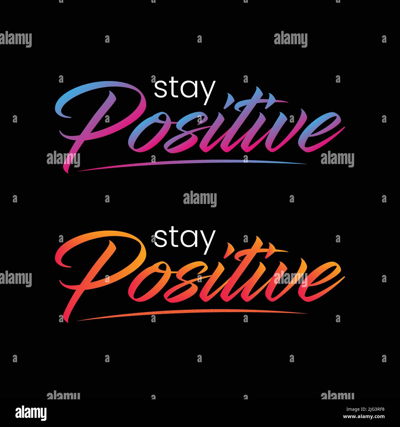 Stay positive vector vectors hi-res stock photography and images - Alamy