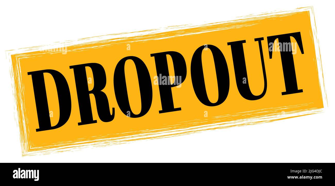 Dropout word hi-res stock photography and images - Alamy