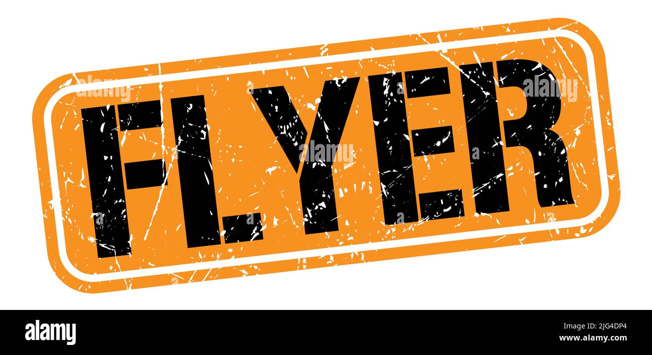 FLYER text written on orange-black grungy stamp sign Stock Photo - Alamy