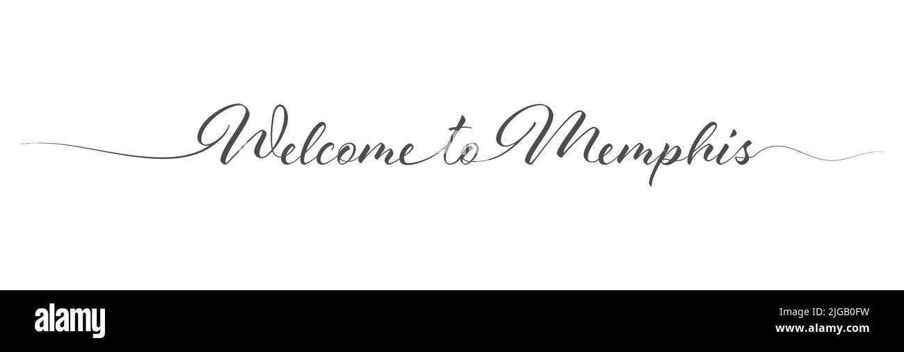 Welcome to Memphis. Stylized calligraphic greeting inscription in one ...
