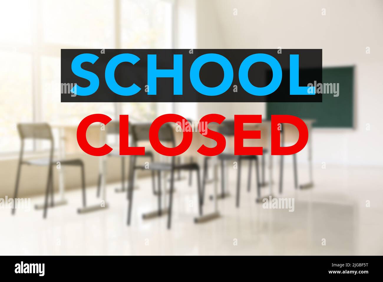 Text SCHOOL CLOSED and interior of classroom Stock Photo - Alamy