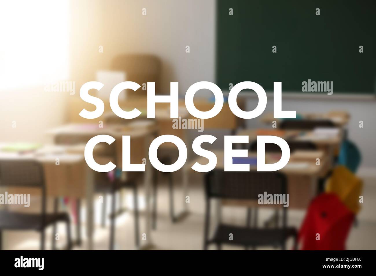 Text SCHOOL CLOSED and interior of classroom Stock Photo - Alamy