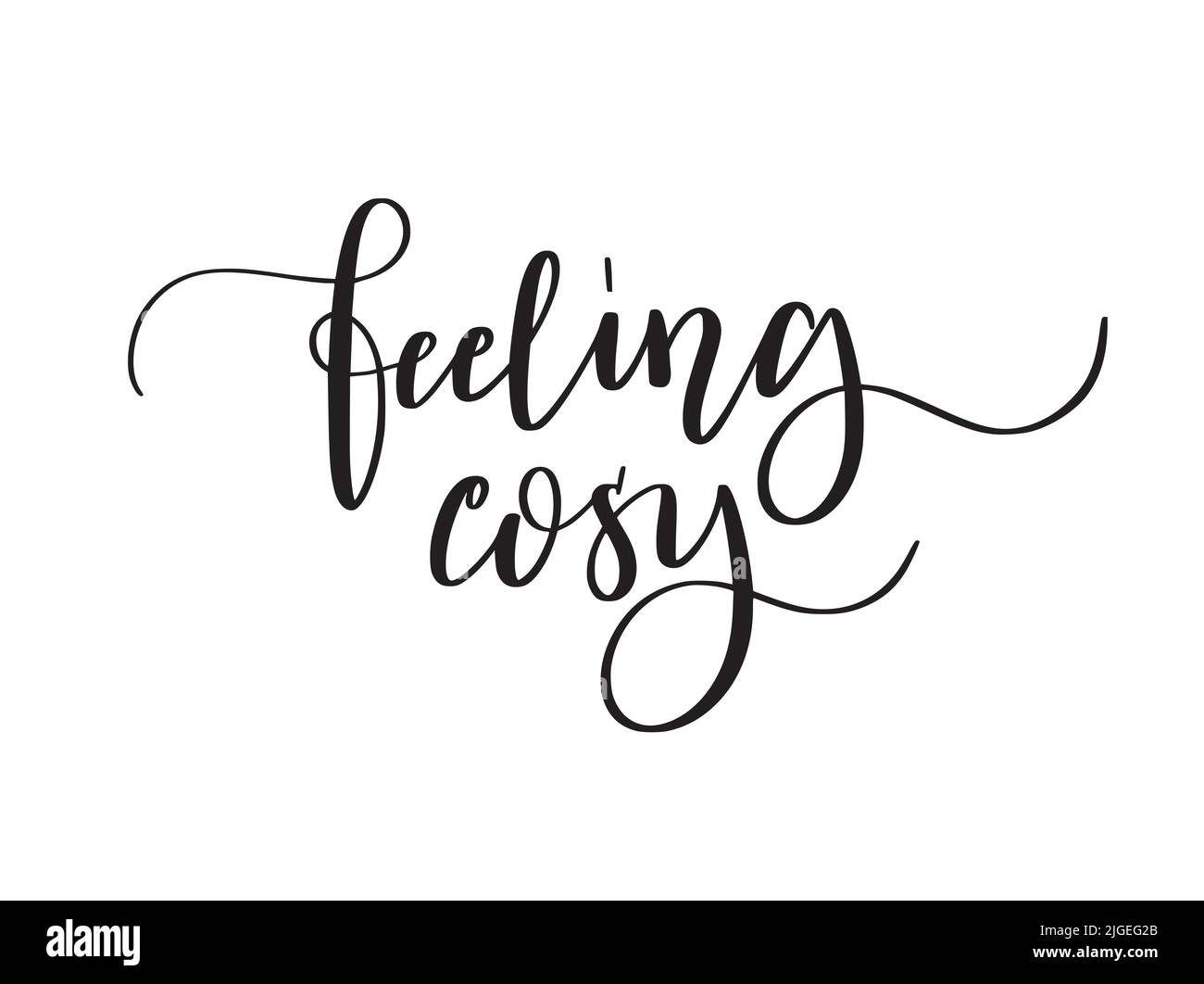 Feeling cosy cute modern calligraphy phrase Stock Vector Image & Art ...