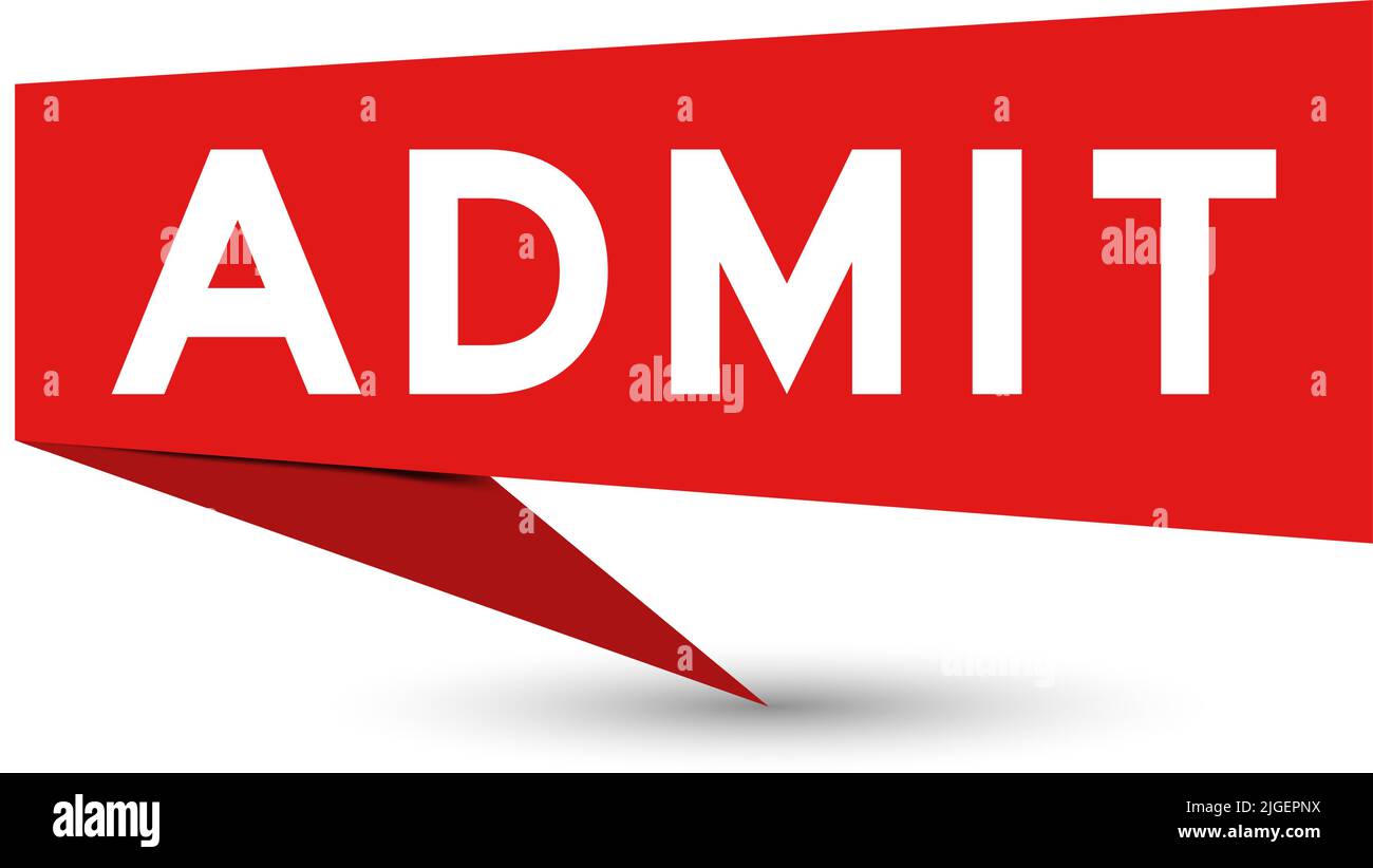 Red color speech banner with word admit on white background Stock ...