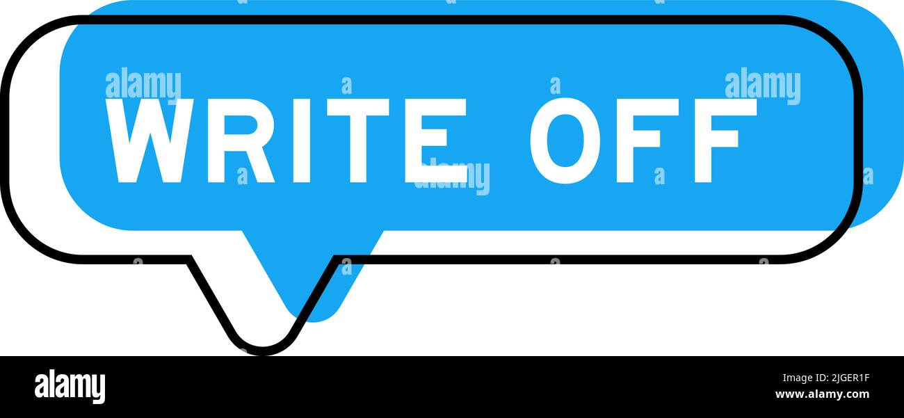 Speech banner and blue shade with word write off on white background ...