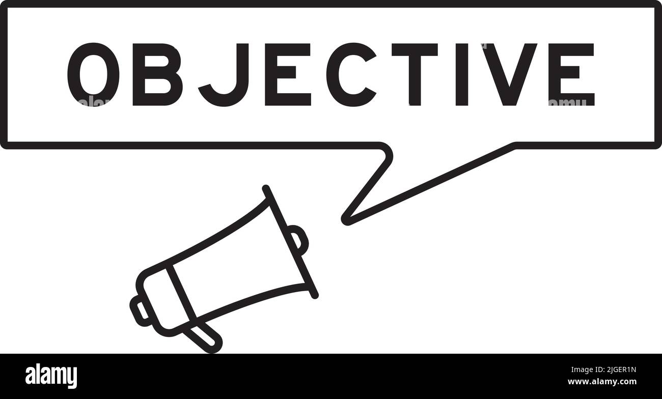 Megaphone icon with speech bubble in word objective on white background ...