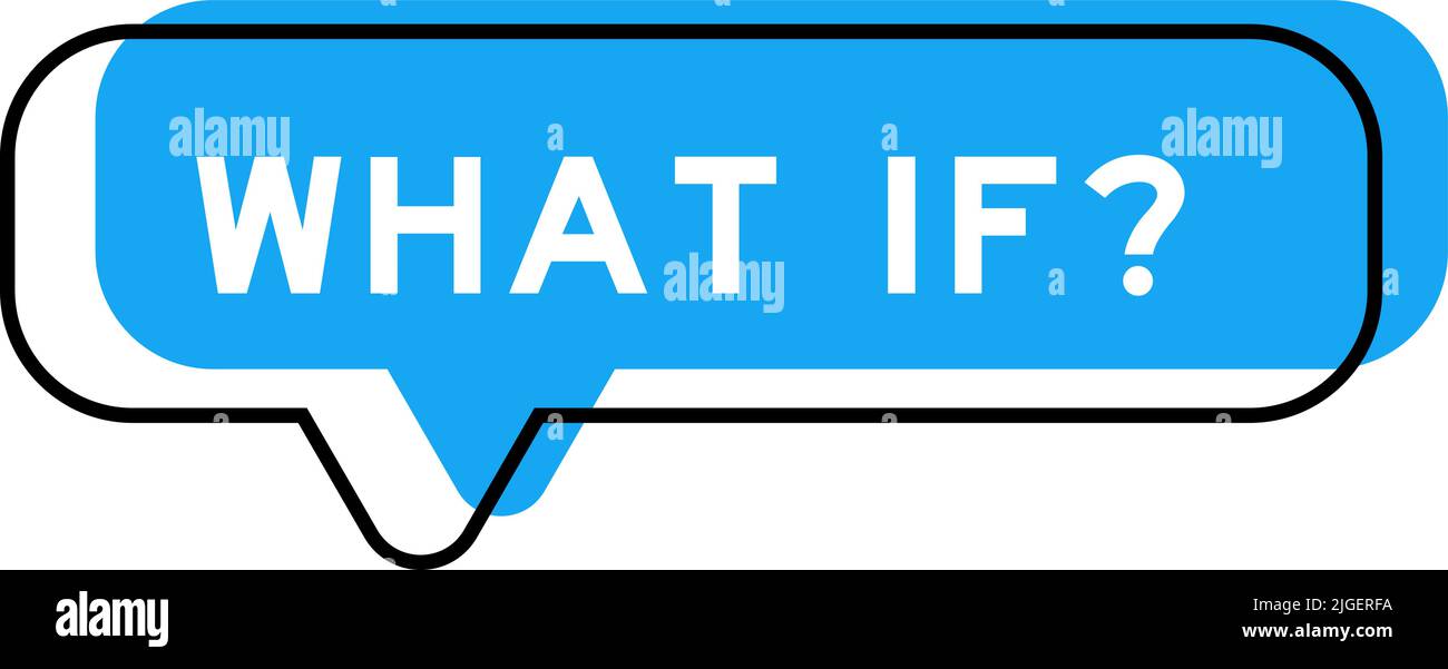 Speech banner and blue shade with word what if on white background ...