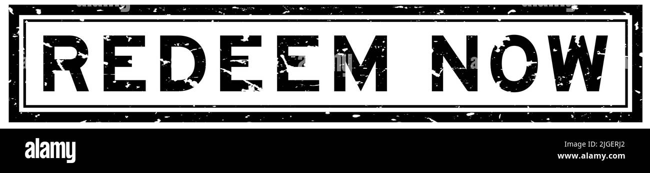 Grunge black redeem now word square rubber seal stamp on white background Stock Vector Image ...