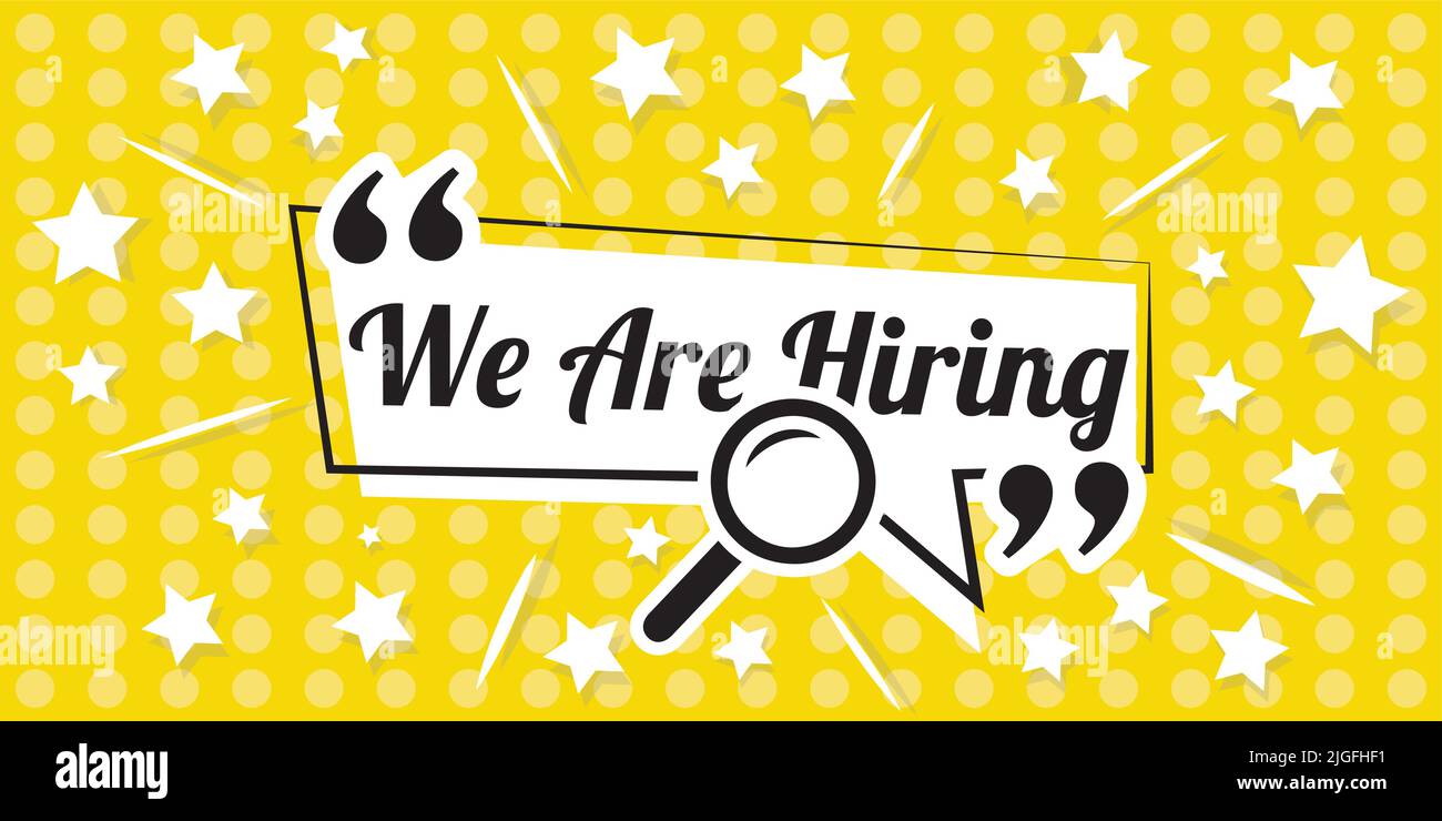 We are hiring, pop art design in yellow background with stars ...