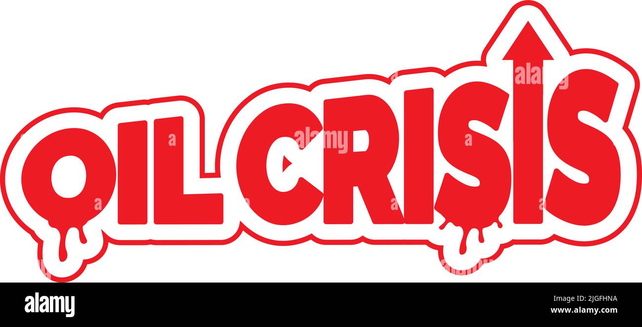 Oil crisis, vector. Label design, sticker. Red sign, alert Stock Vector ...