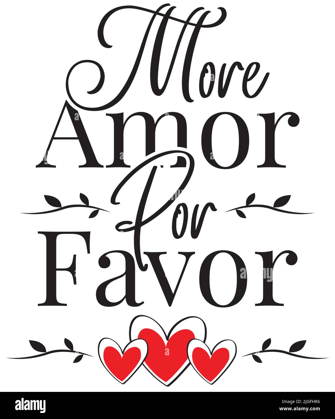 More amor for favor, vector. Romantic love quotes. Wording design ...