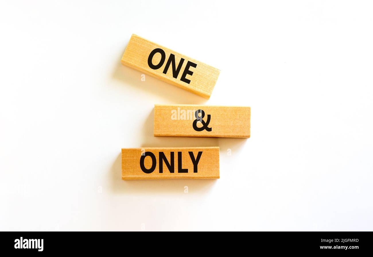 One and only symbol. Concept words One and only on wooden blocks on a ...