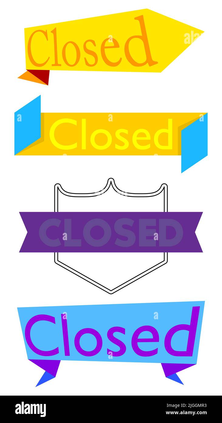 Set of ribbon with Closed text. Banner template. Label sticker. Sign ...