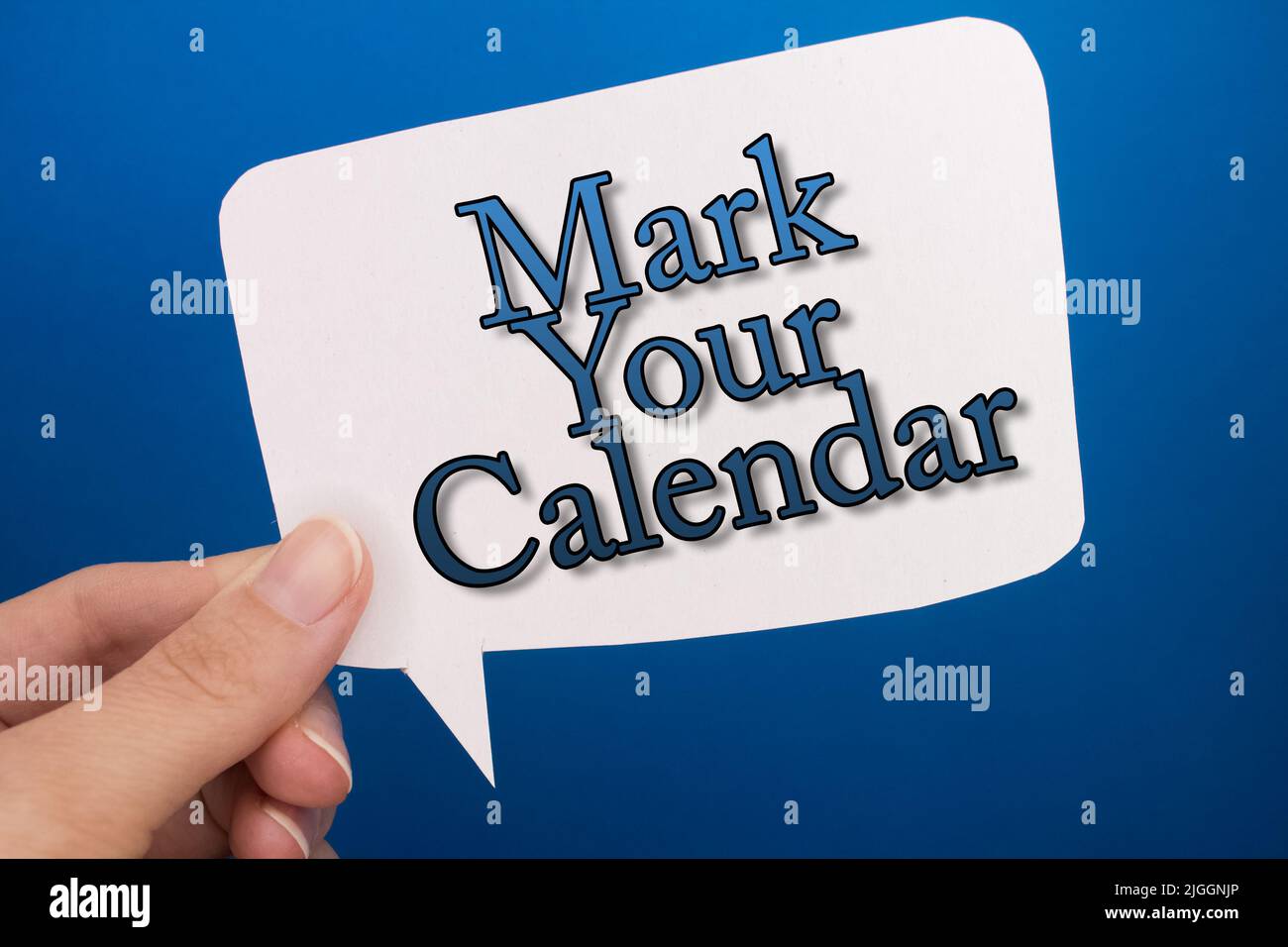 Speech bubble in front of colored background with Mark Your Calendar ...