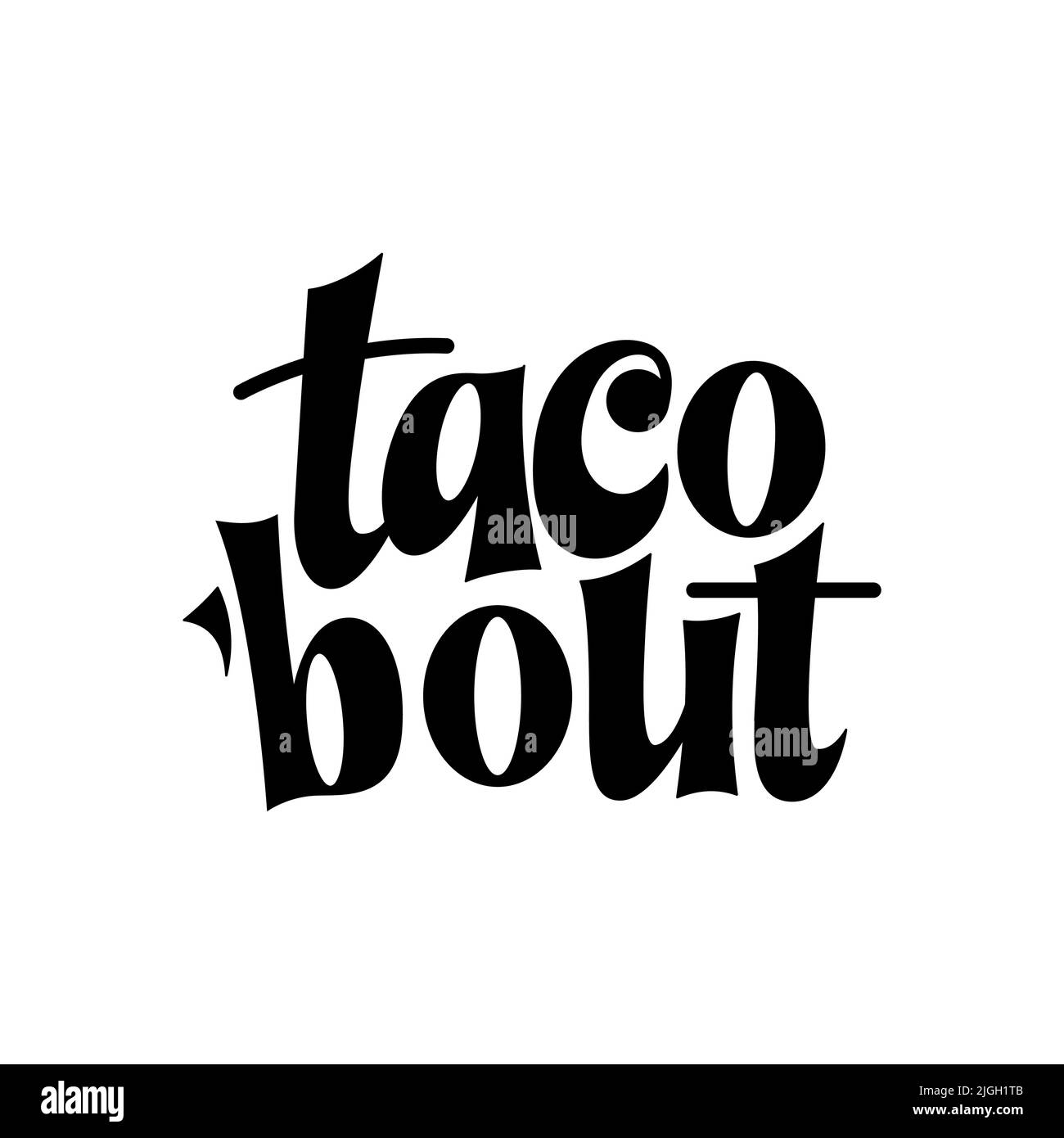 Food taco quote design in typography banner, card template. Mexico ...