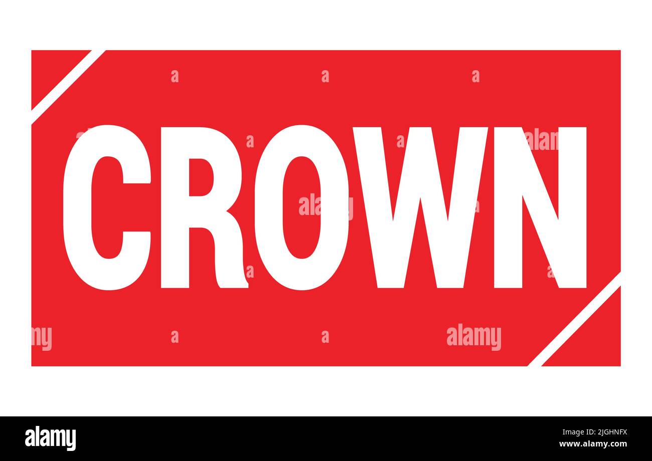 CROWN text written on red rectangle stamp sign Stock Photo - Alamy