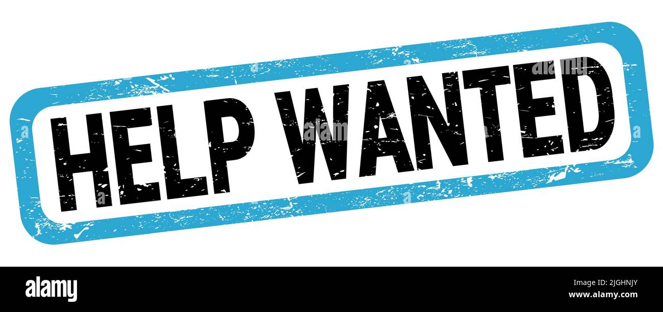 HELP WANTED text written on blue-black rectangle stamp sign Stock Photo ...