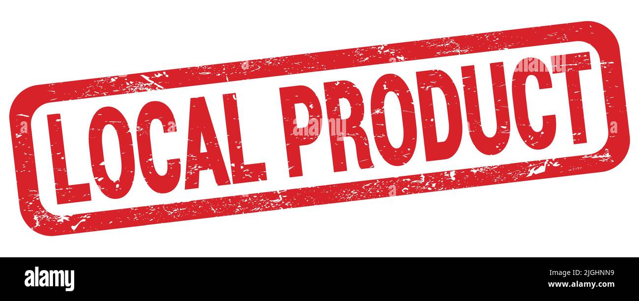 LOCAL PRODUCT text written on red rectangle stamp sign Stock Photo - Alamy