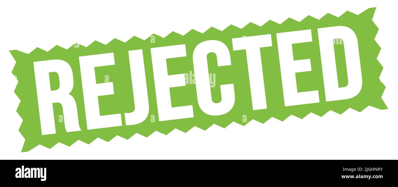 REJECTED text written on green zig-zag stamp sign Stock Photo - Alamy