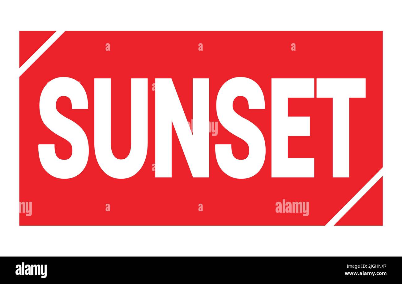 SUNSET text written on red rectangle stamp sign Stock Photo - Alamy