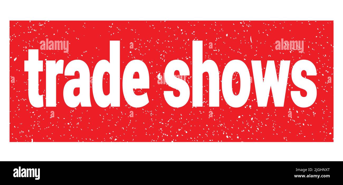 trade shows text written on red grungy stamp sign Stock Photo - Alamy