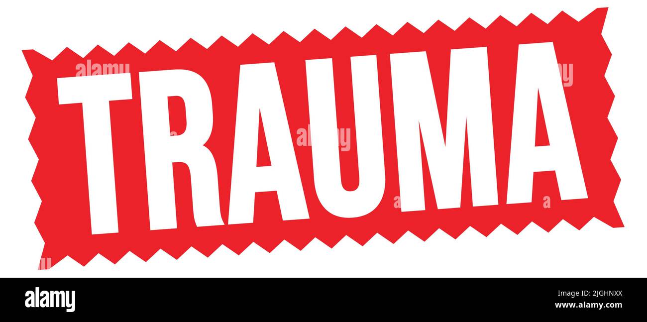 TRAUMA text written on red zig-zag stamp sign Stock Photo - Alamy