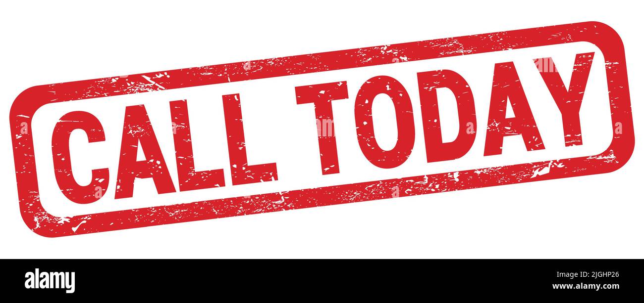 CALL TODAY text written on red rectangle stamp sign Stock Photo - Alamy