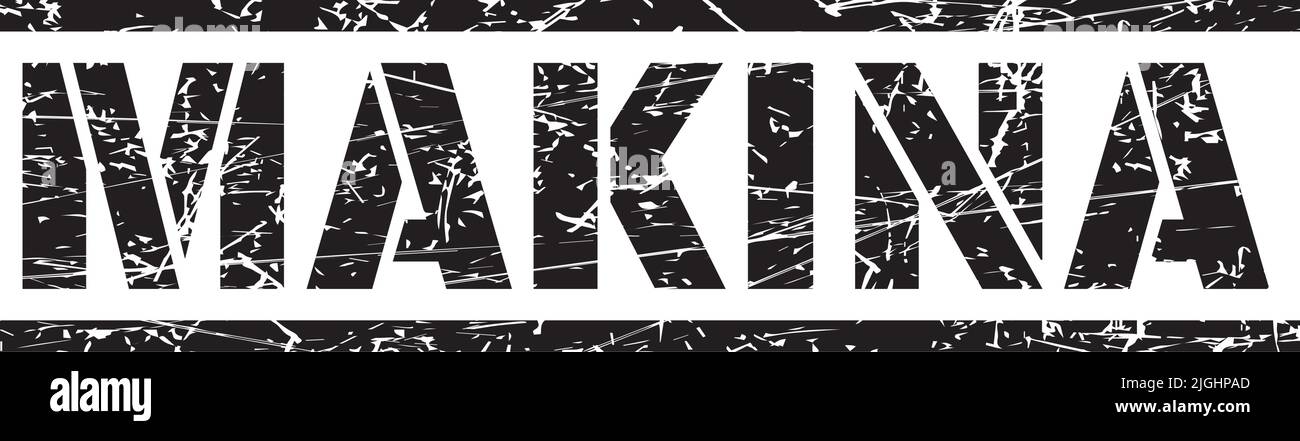 The word "Makina" printed with a black ink stamp Stock Vector Image ...
